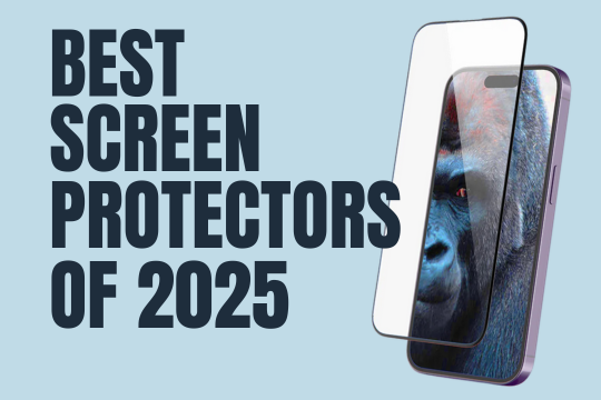 Types of Screen Protectors Explained | Best Screen Protector for 2025 ...