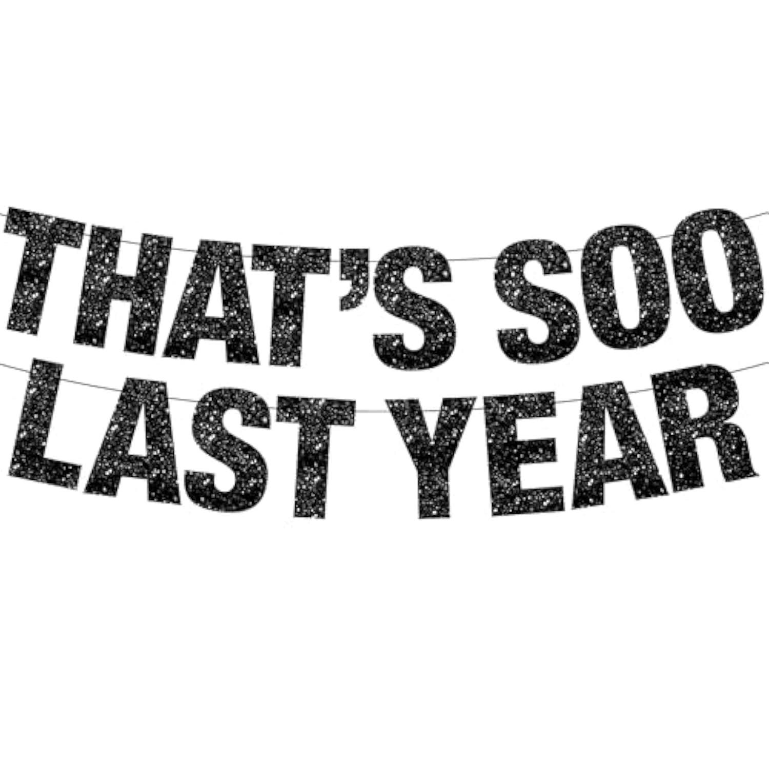, Glitter That'S So Last Year Banner Black - 10 Feet No Diy | Black ...